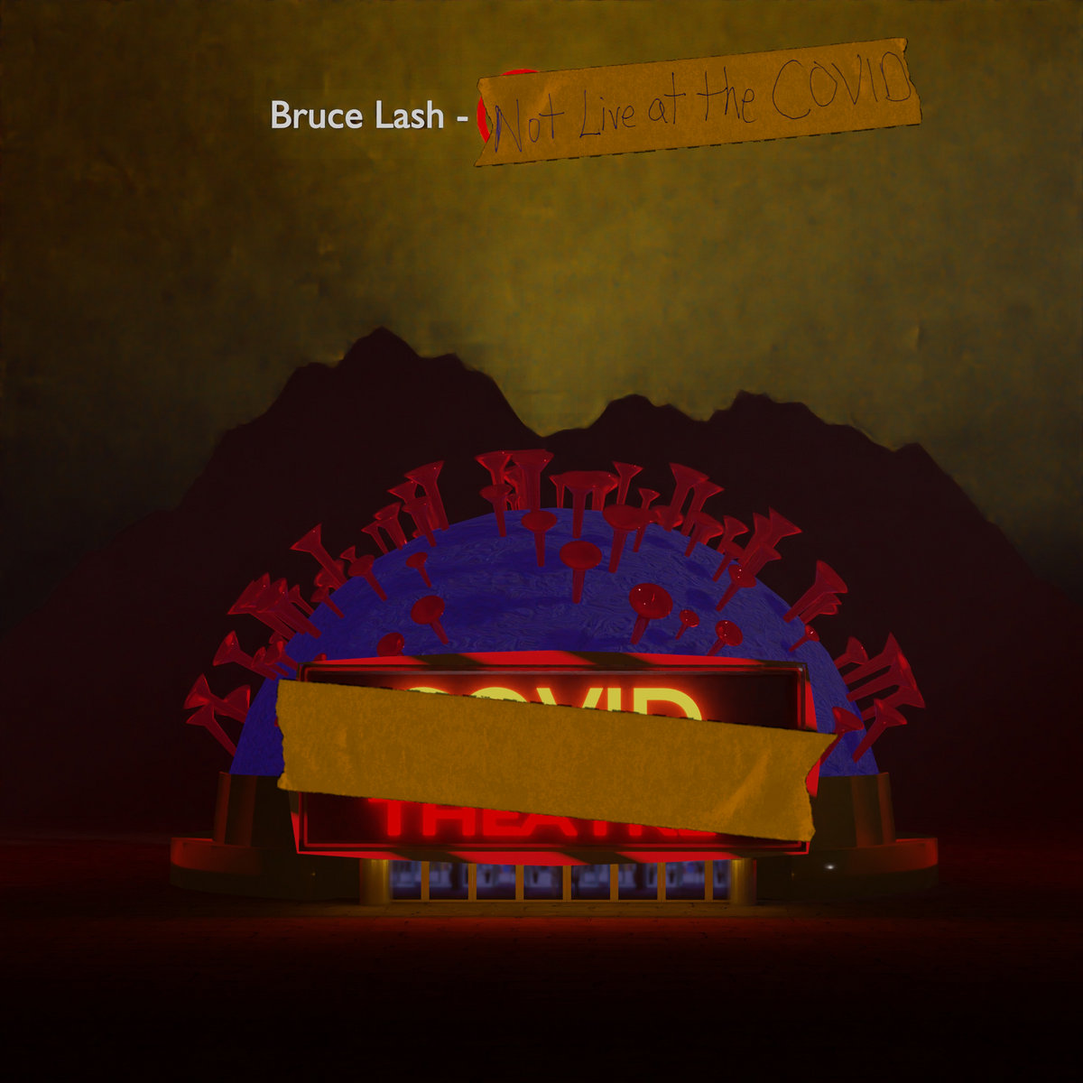 Not Live at the COVID | Bruce Lash