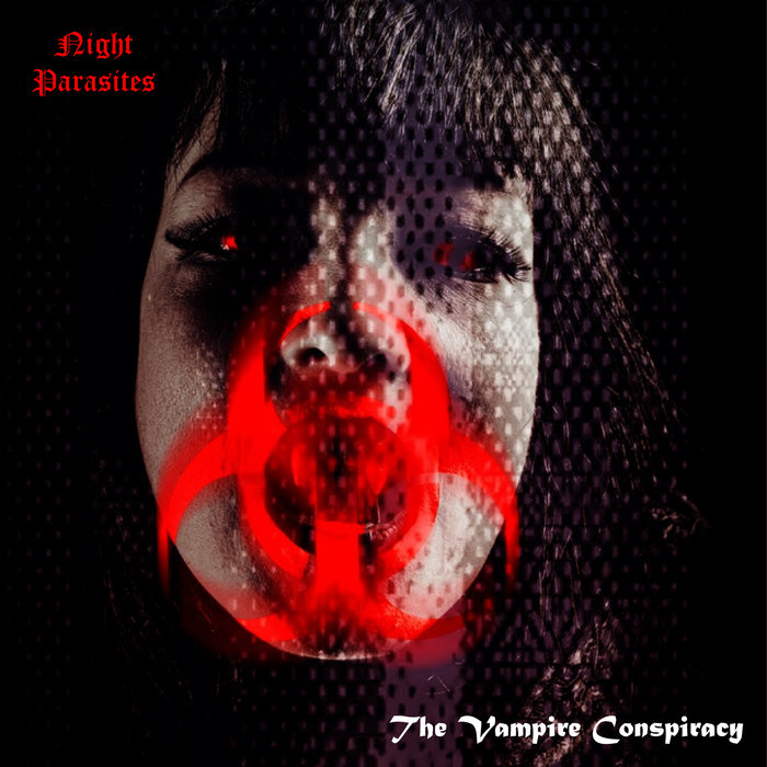 The Vampire Conspiracy | Night Parasites