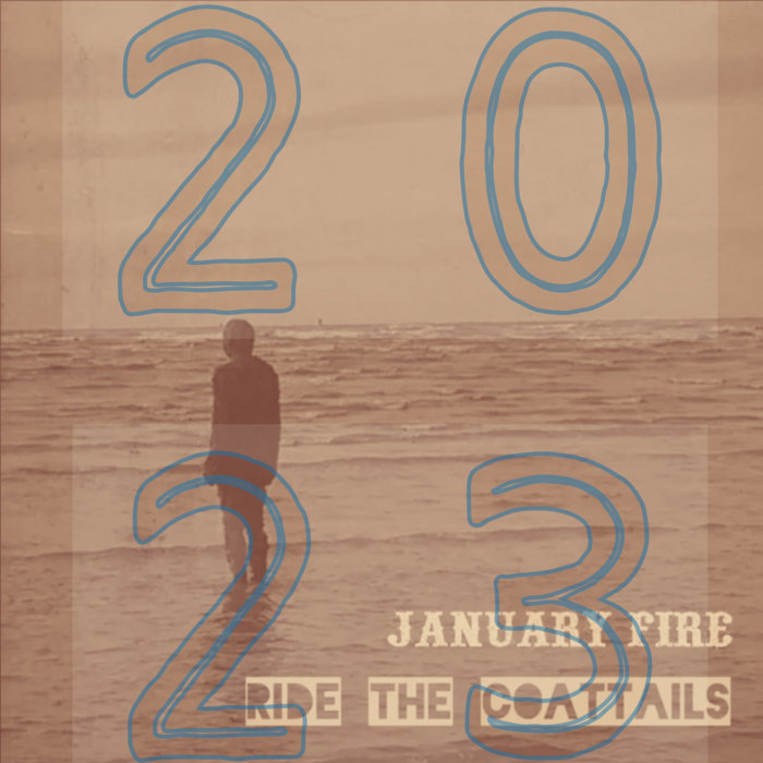 Ride the Coattails 2023 | January Fire