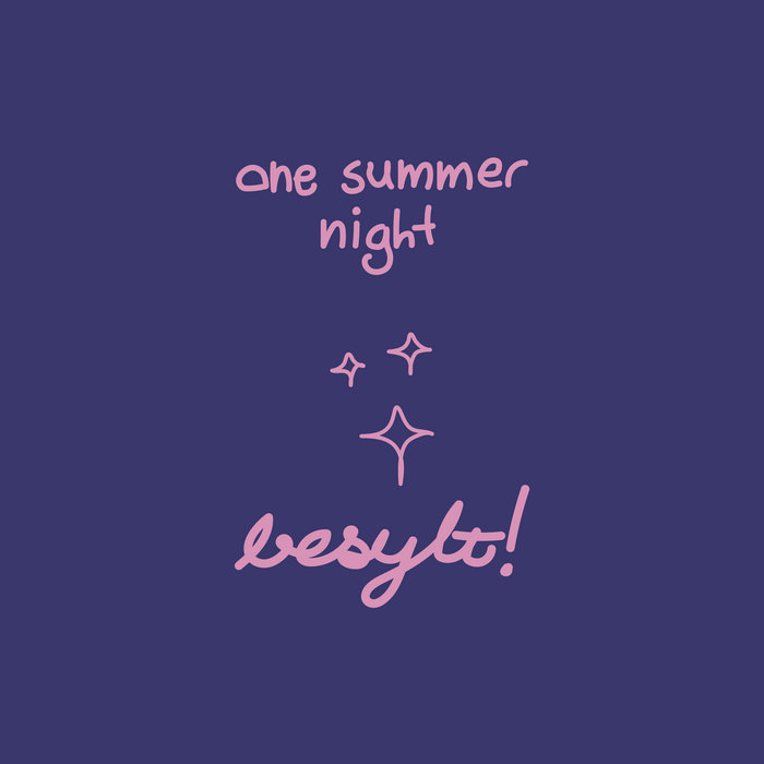 one summer night | besylt