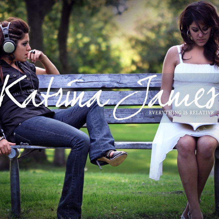 Everything Is Relative | Katrina James