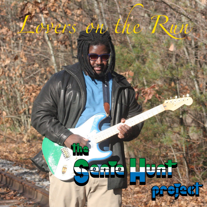 Lovers on the Run | The Senie Hunt Project
