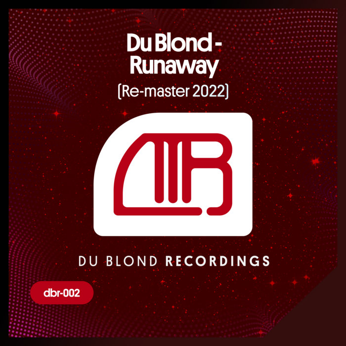 Runaway (Re-master 2022) | Du Blond