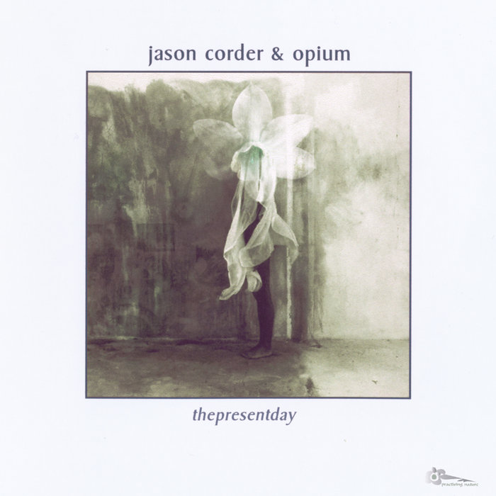 the present day | jason corder & opium | offthesky
