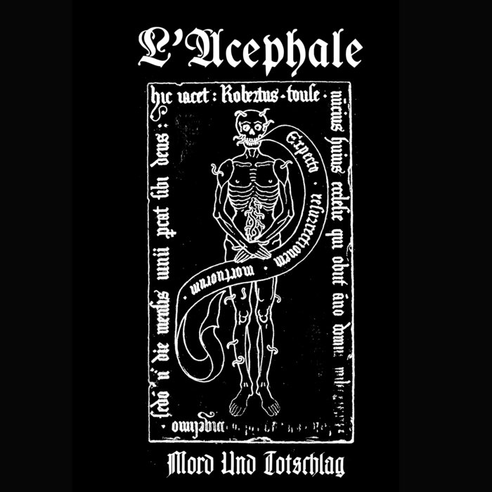Mord und Totschlag | L'ACEPHALE