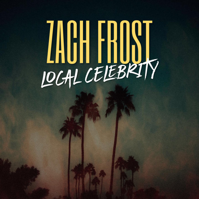 Local Celebrity | Zach Frost