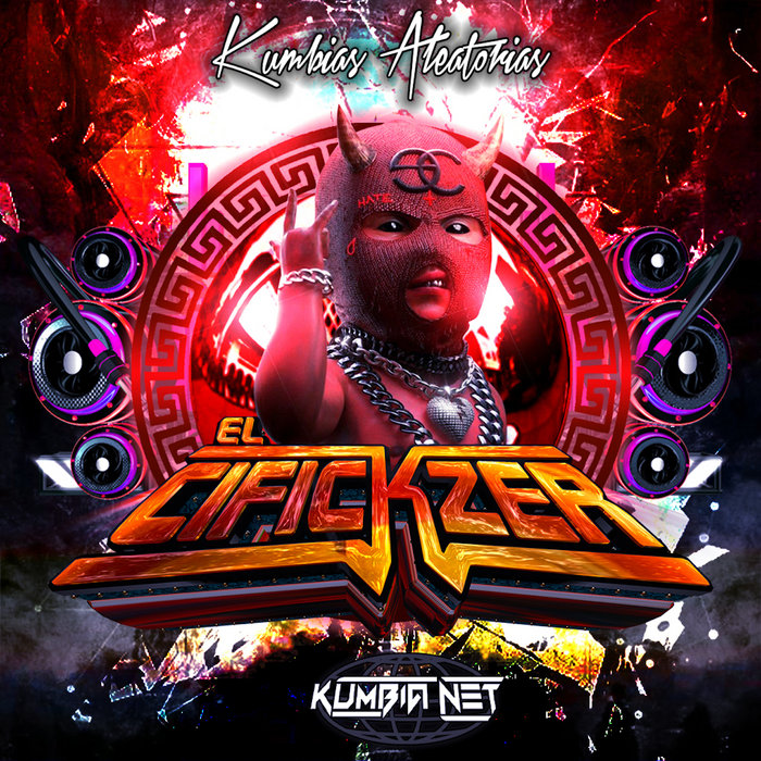 Kumbias Aleatorias | El Cifickzer | Kumbia Net