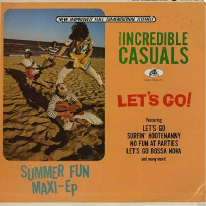 Let's Go! (Summer Fun Maxi-EP) | The Incredible Casuals | Steve Shook