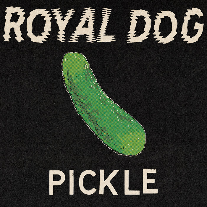 Pickle | Royal Dog