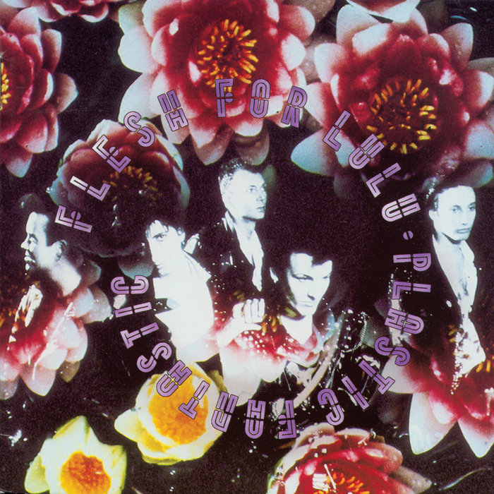 Plastic Fantastic | Flesh For Lulu | Beggars Banquet