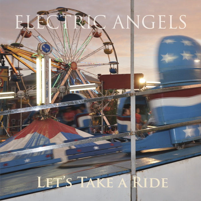 Let's Take a Ride | Electric Angels