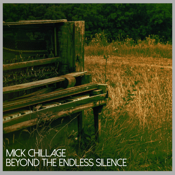 Beyond The Endless Silence | Mick Chillage