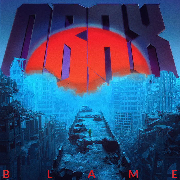 Blame | ORAX | NewRetroWave