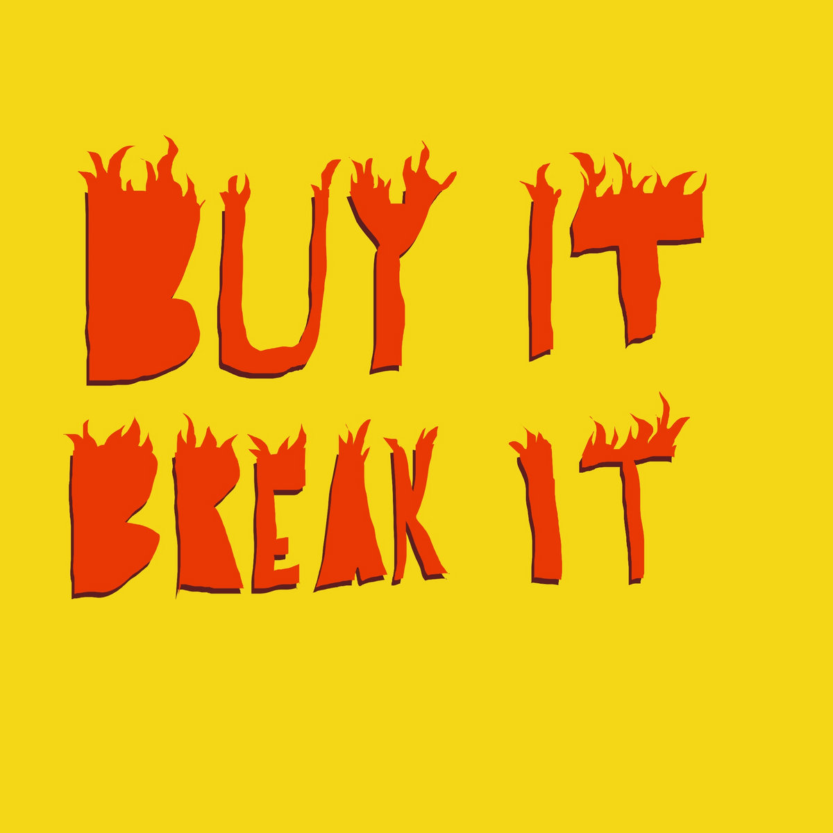 Buy It Break It | Sego