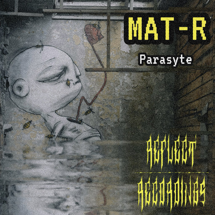 Parasyte [RR009] | Mat-R | Reflect Recordings
