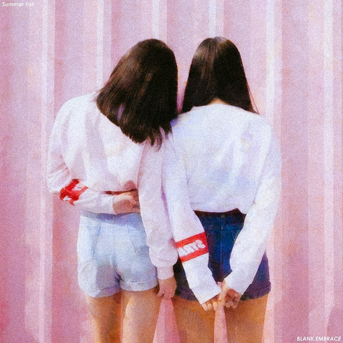 Summer Fall | Blank Embrace