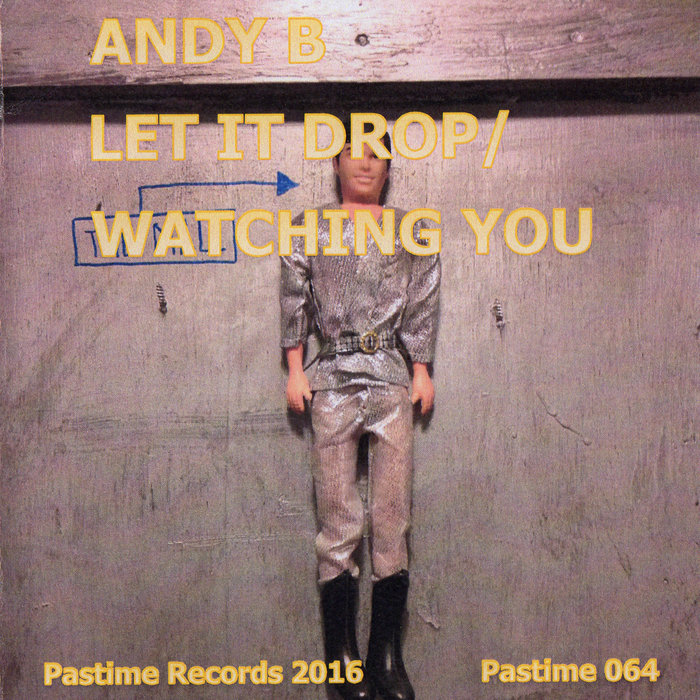 Let It Drop | Andy B | Pastime Records