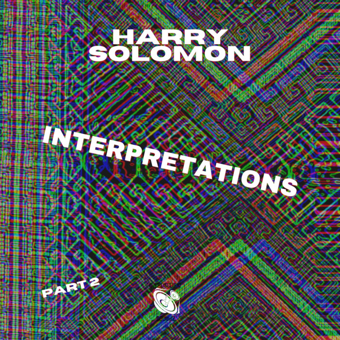 Interpretations Part 2 | Harry Solomon