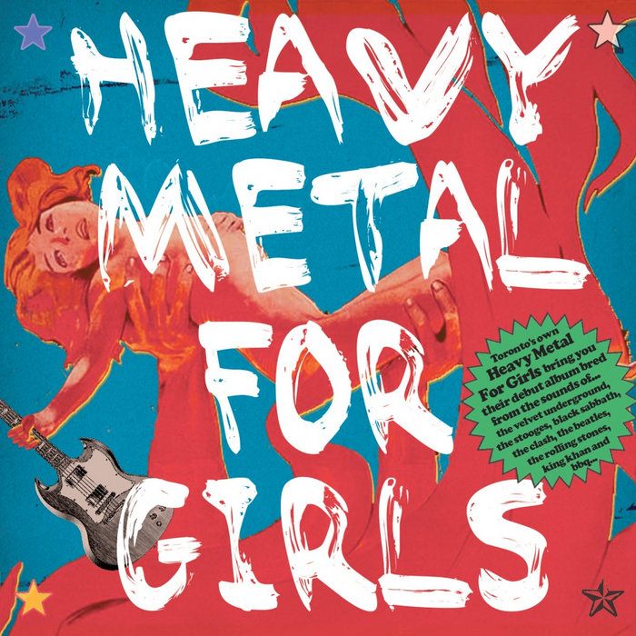 Heavy Metal For Girls | Heavy Metal For Girls