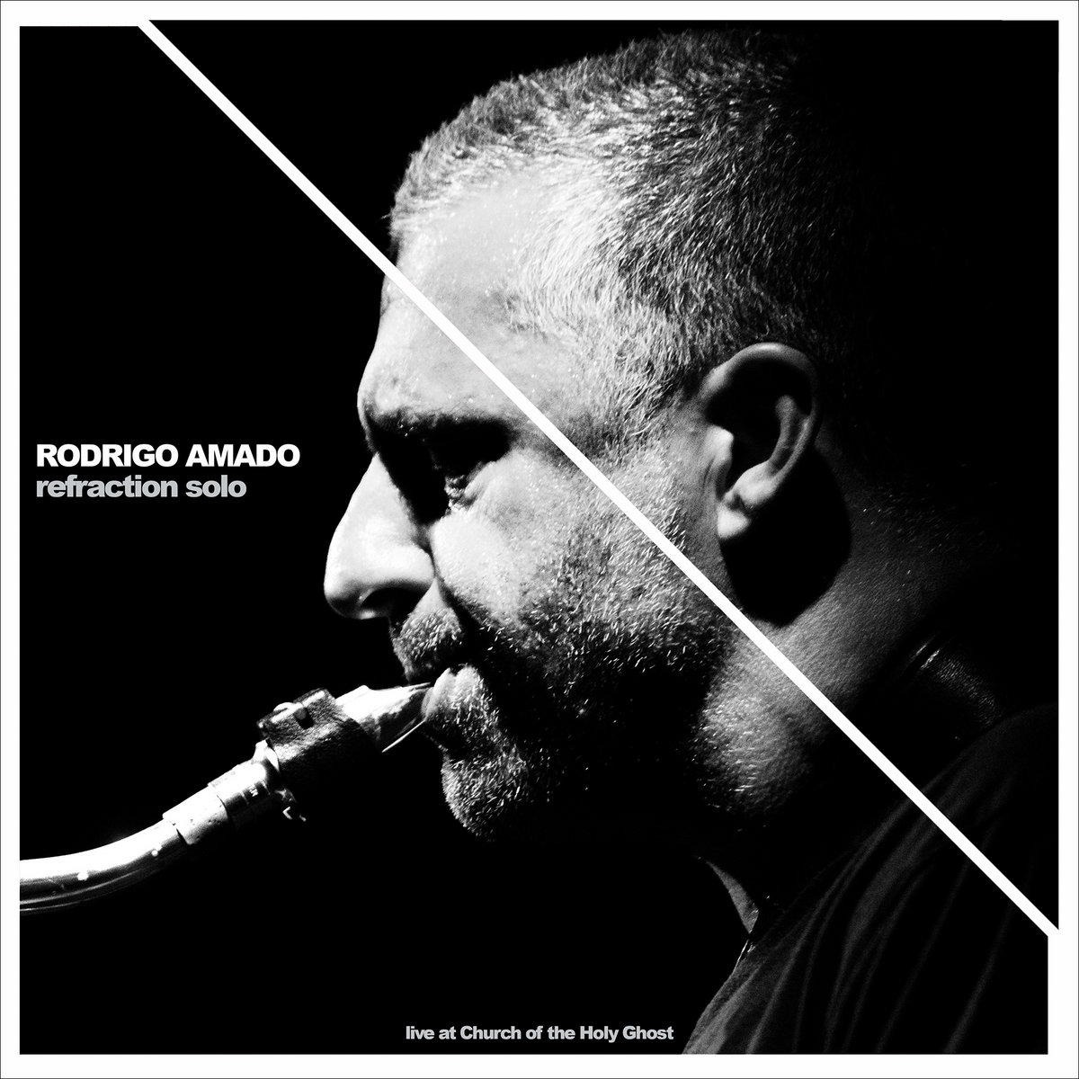 Refraction Solo (Live at Church of The Holy Ghost) | Rodrigo Amado