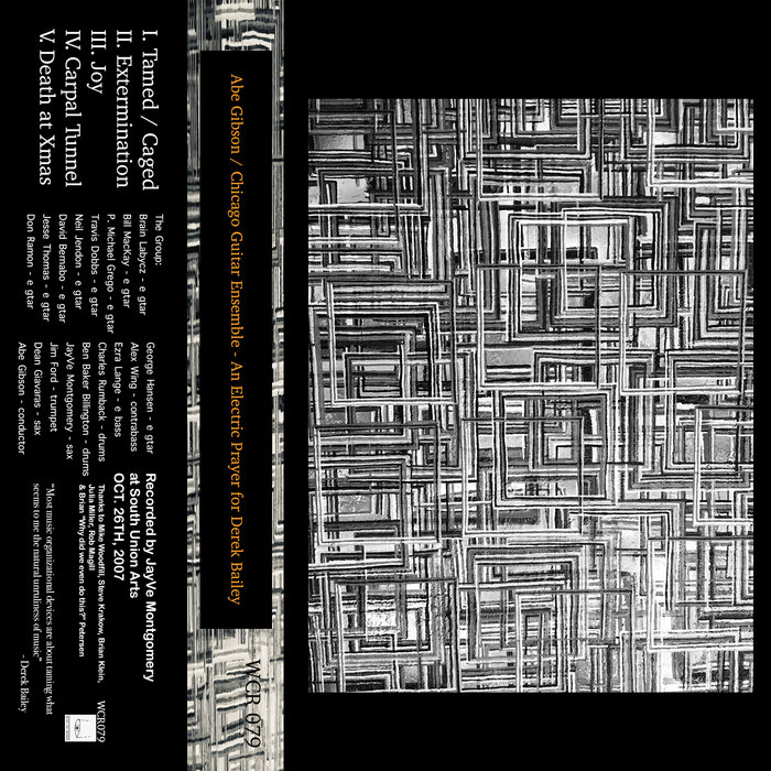 An Electric Prayer for Derek Bailey | Abe Gibson / Chicago Guitar ...