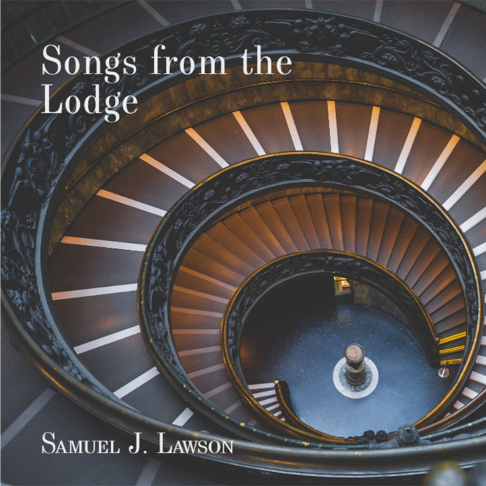 Songs from the Lodge | Samuel Lawson