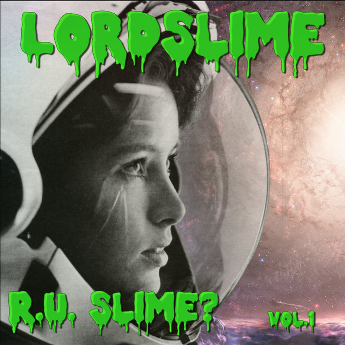R.U. Slime? | Lord Slime