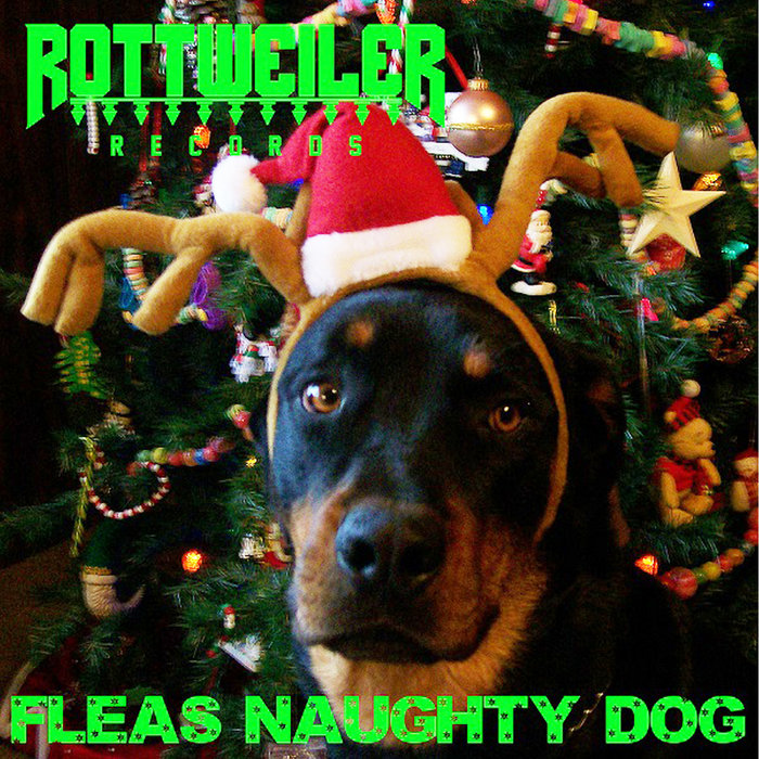 Fleas Naughty Dog Vol. 1 | Rottweiler Records