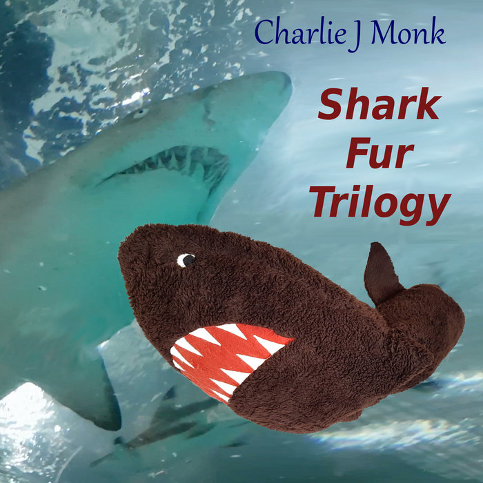 Shark Fur Trilogy | Charlie J Monk