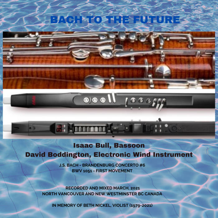 Bach to the Future | Isaac Bull, Bassoon, David Boddington, Electronic ...