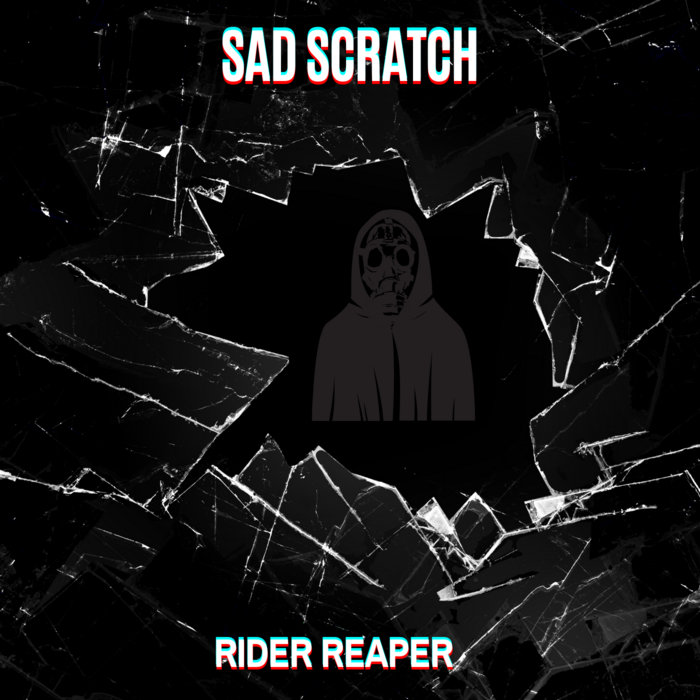 Rider Reaper | Sad Scratch