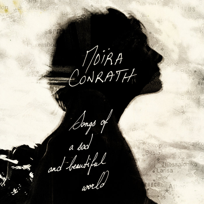 Songs of a sad and beautiful world | Moïra Conrath