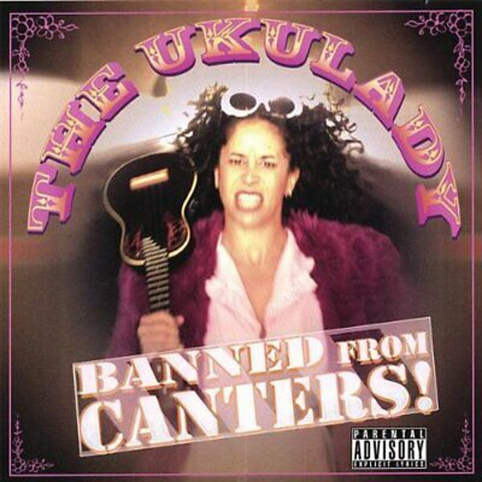 Banned from Canters | The Ukulady