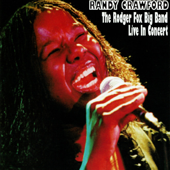 Randy Crawford & The Rodger Fox Big Band Live In Concert | Rodger Fox ...