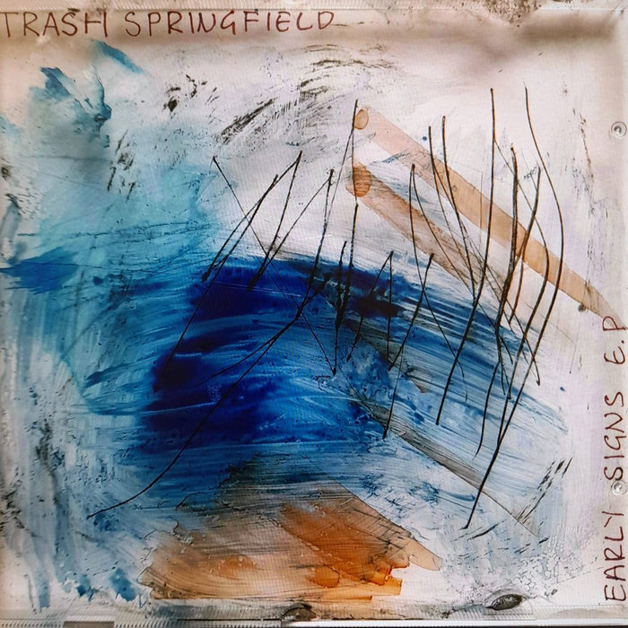 Early Signs E.P | Trash Springfield