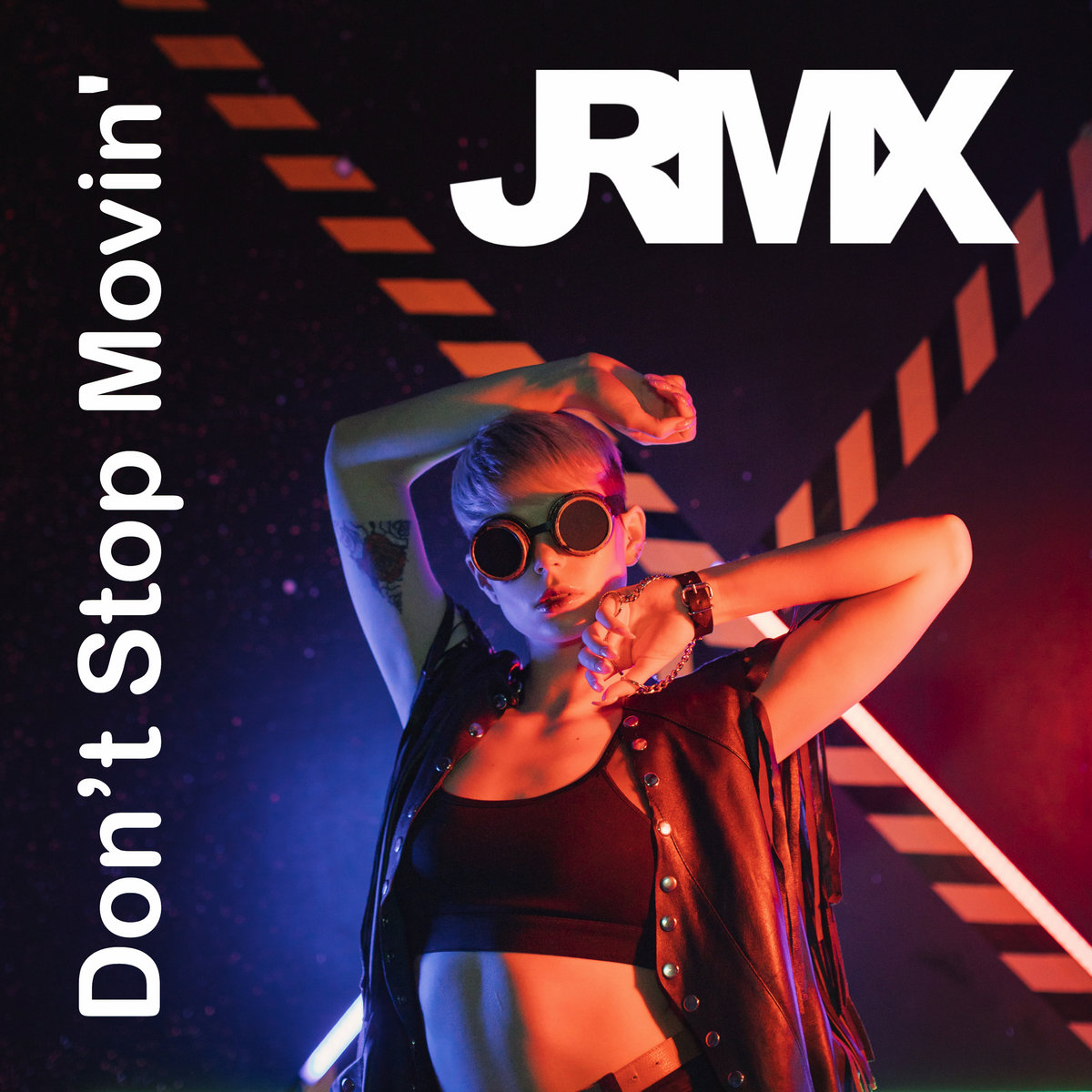 Don't Stop Movin | JRMX