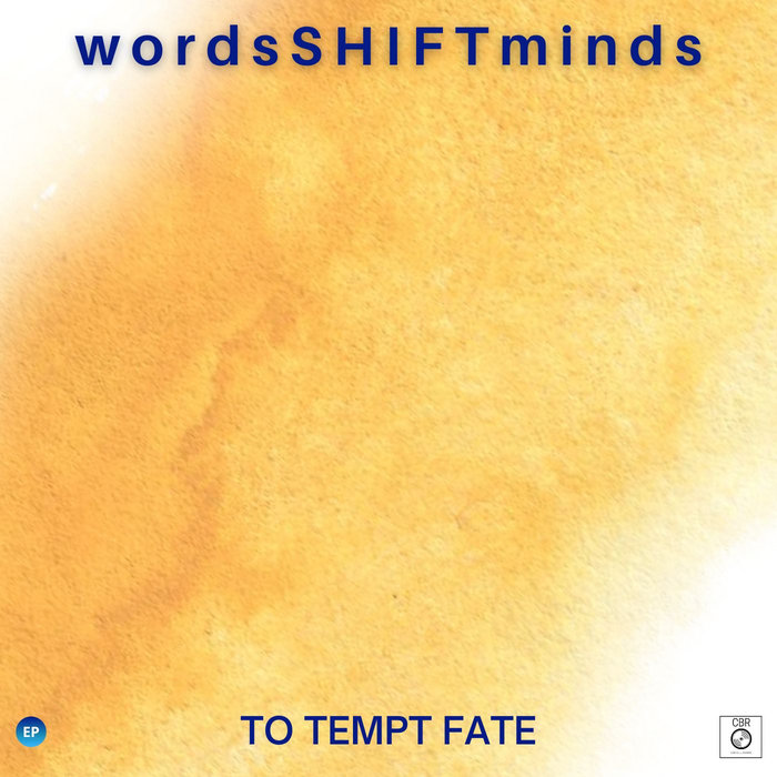 To Tempt Fate (EP) | wordsSHIFTminds
