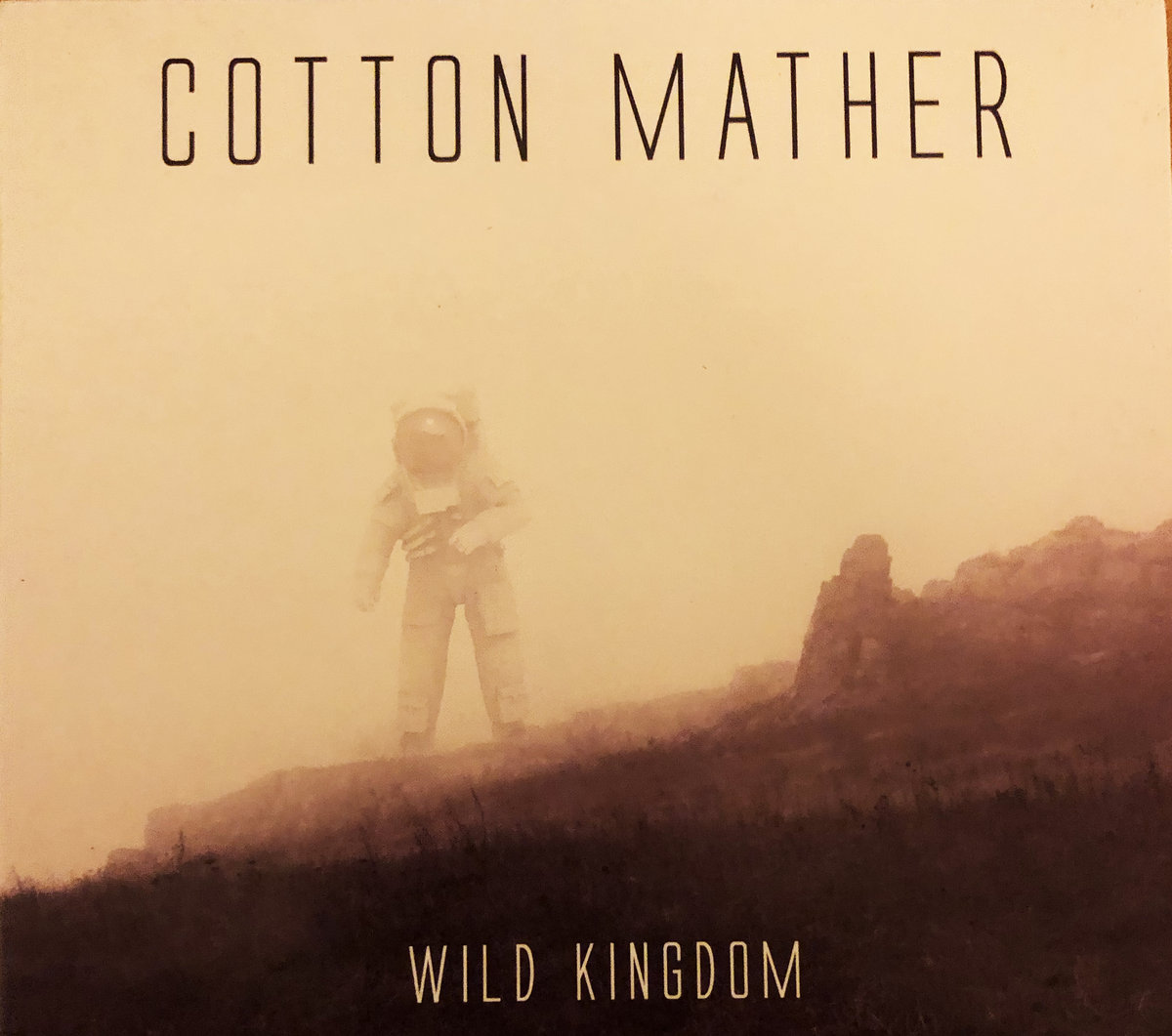 Wild Kingdom | Cotton Mather