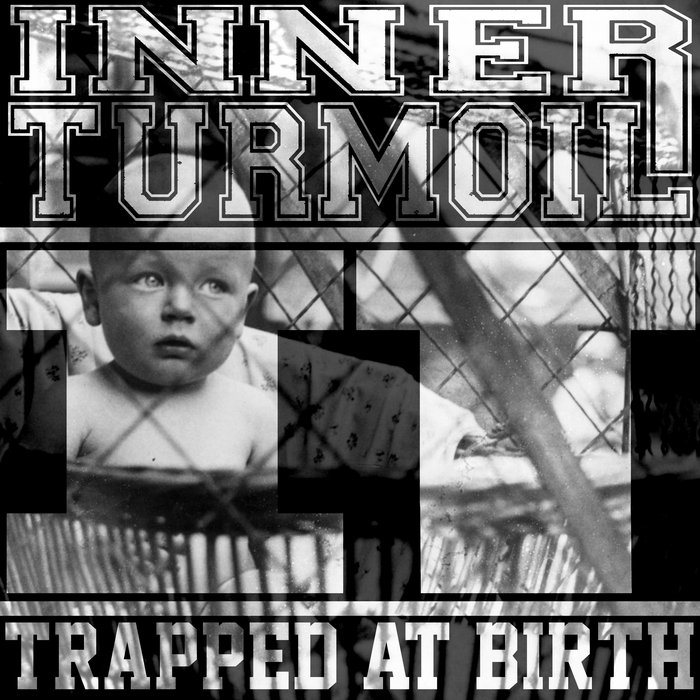 Trapped At Birth | Inner Turmoil