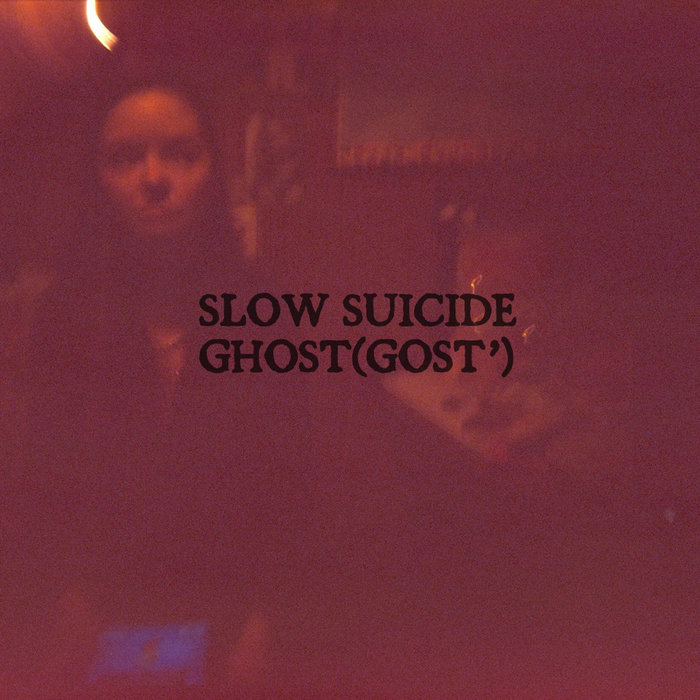 GHOST (GOST`) | Slow Suicide