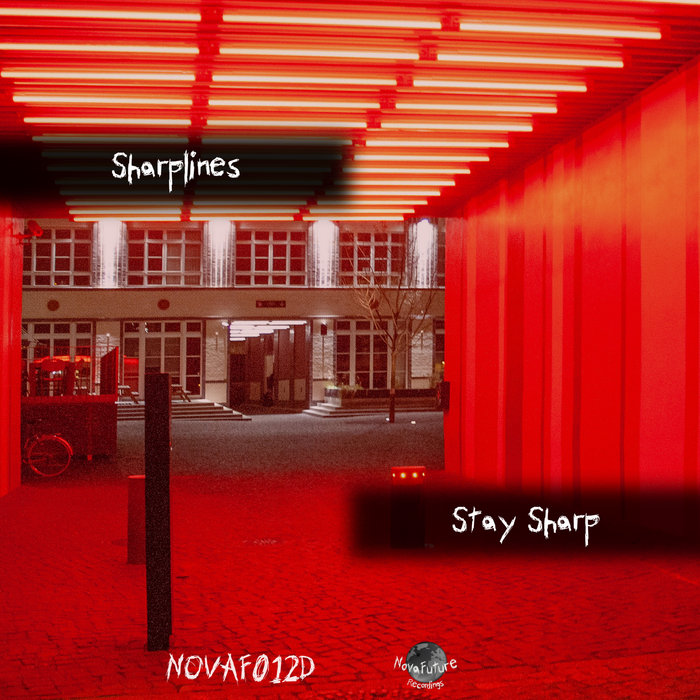 Stay Sharp | Sharplines | NovaFuture Recordings
