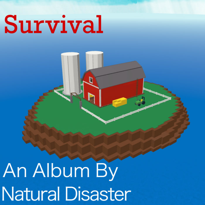 Survival | Natural Disaster