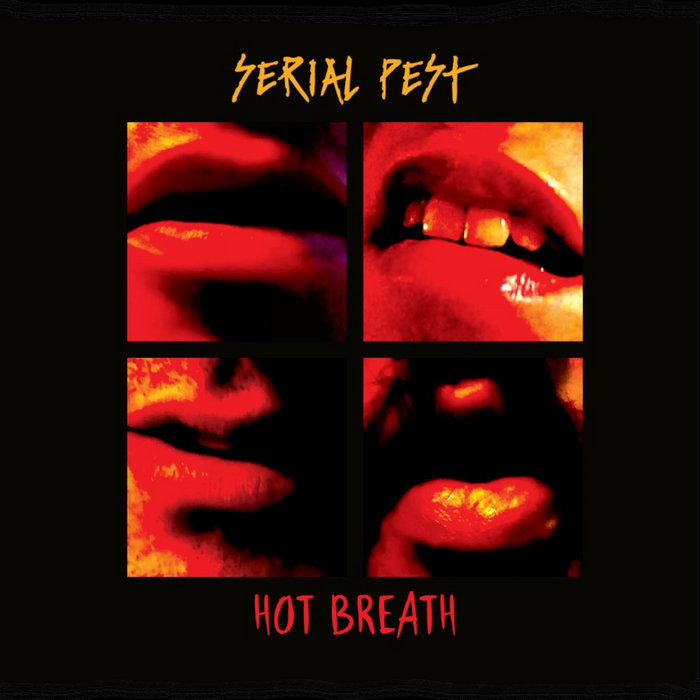 Hot Breath | Serial Pest