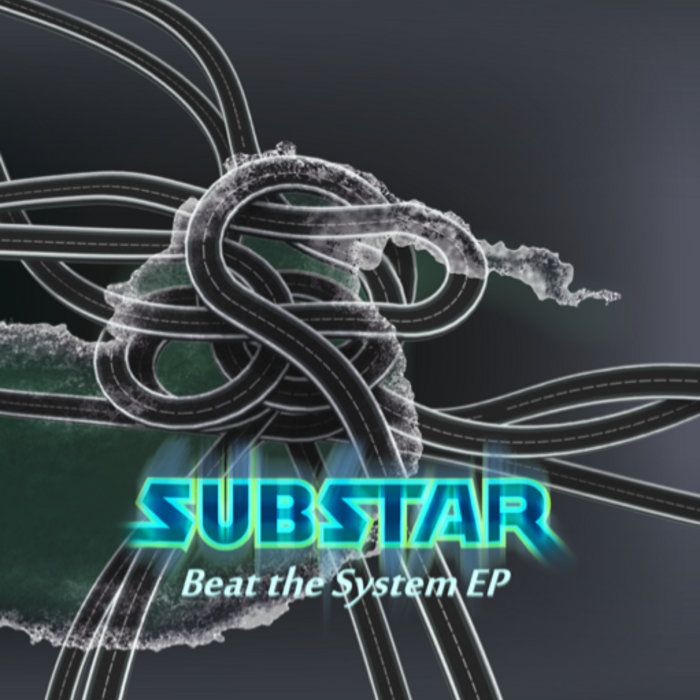 Substar - Beat The System | Substar