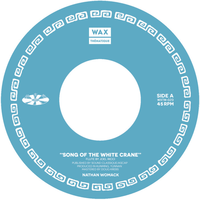 Song of the White Crane | Nathan Womack | Wax Thematique