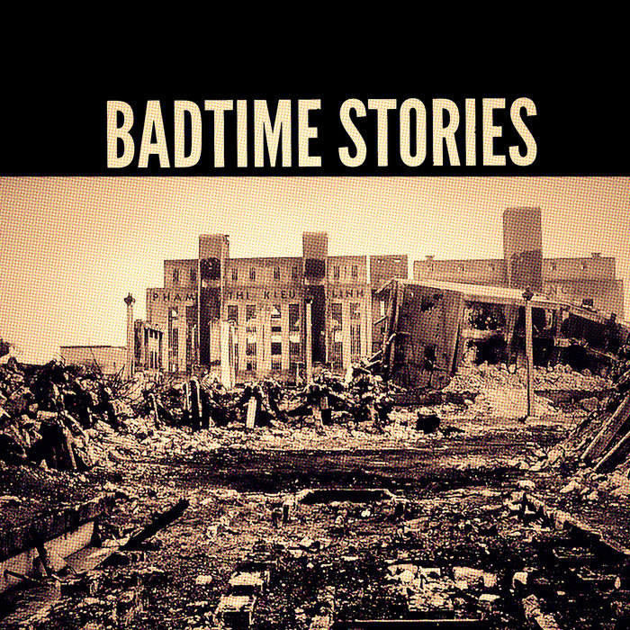 Badtime Stories EP | Papa M | Pajo