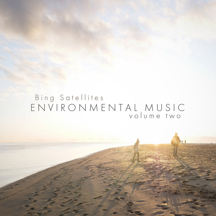 Environmental Music volume two | Bing Satellites