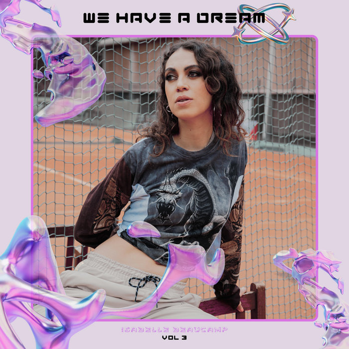 We Have A Dream | Isabelle Beaucamp