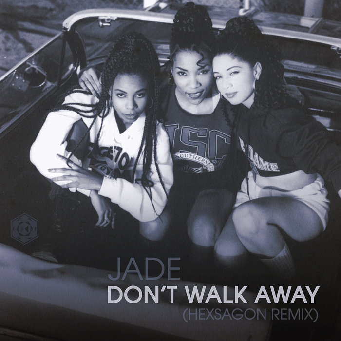Jade - Don't Walk Away (Remix) | Hexsagon