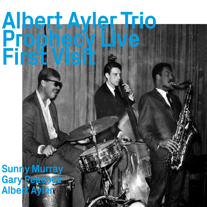 Prophecy Live, First visit | Albert Ayler Trio | Hat Hut Records ezz ...